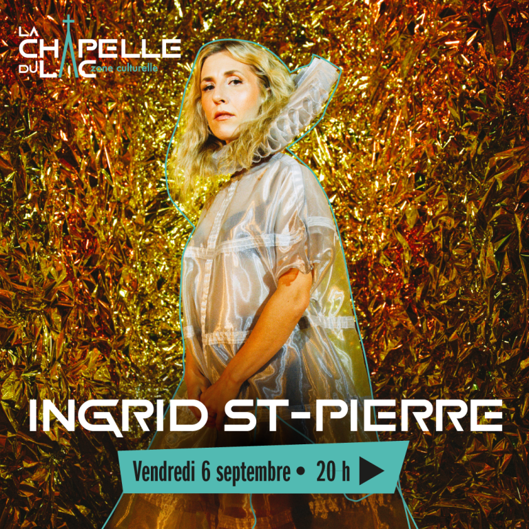 Ingrid St-PierreVendredi 6 septembre 2024 - La Chapelle du Lac